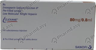 Clexane 80 MG Injection (0.8): Uses, Side Effects, Price, Dosage ...