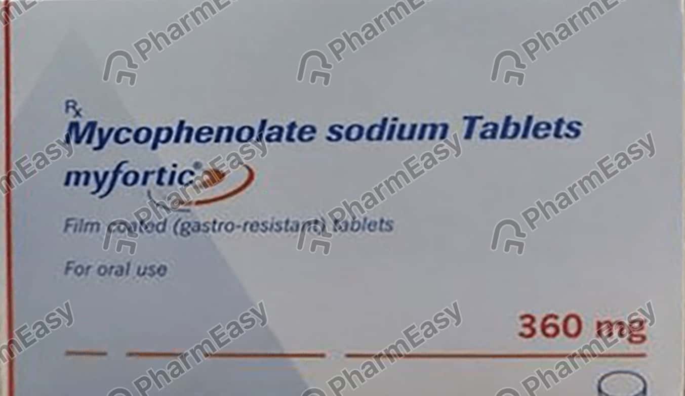 Myfortic 360 MG Tablet (10): Uses, Side Effects, Price & Dosage | PharmEasy